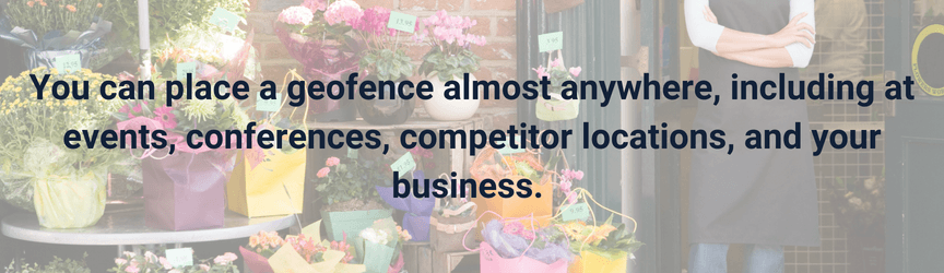 Geofencing Marketing: The New Way to Market Your Business