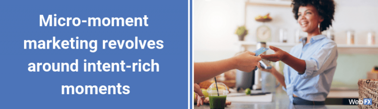 Micro-Moment Marketing: What Is It and Why Use It?