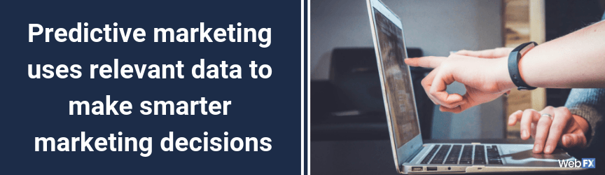 What Is Predictive Marketing? (And Why Does It Matter Now?)