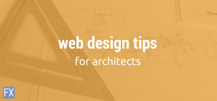 Why Architects Need Great Web Design| Top Web Design Tips