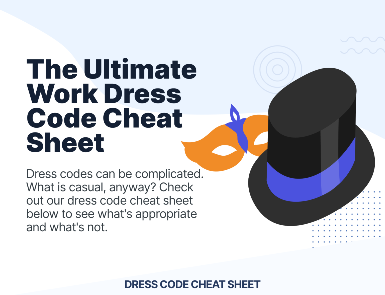 The Ultimate Work Dress Code Cheat Sheet [Infographic] - WebFX