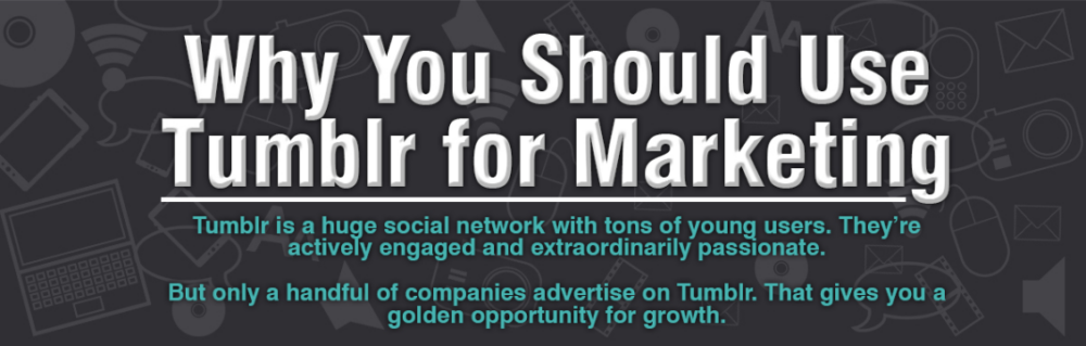 Why Your Marketing Team Should Use Tumblr [INFOGRAPHIC] - WebFX