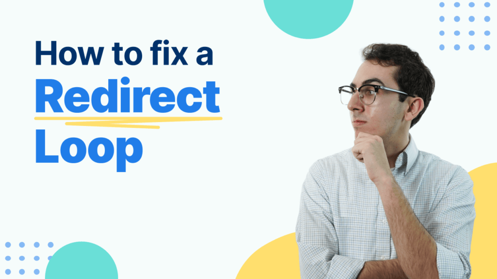 Why Does My Website Have a Redirect Loop?